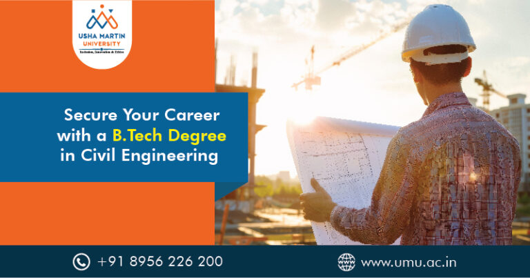 Secure Your Career with a B.Tech Degree in Civil Engineering